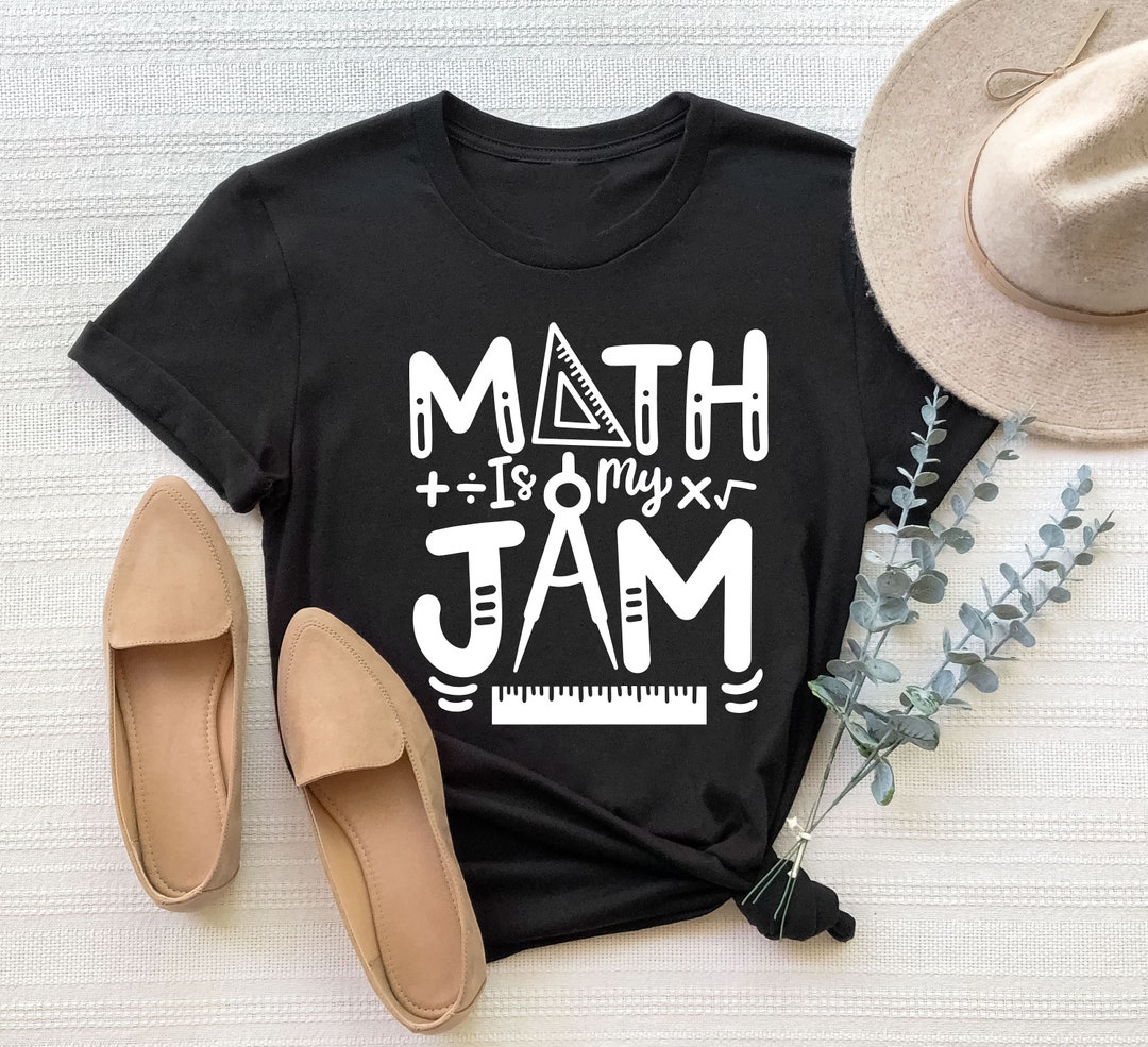 Math is My Jam T-shirt - Math Shirt, Math Teacher Shirt, Science Shirt ...