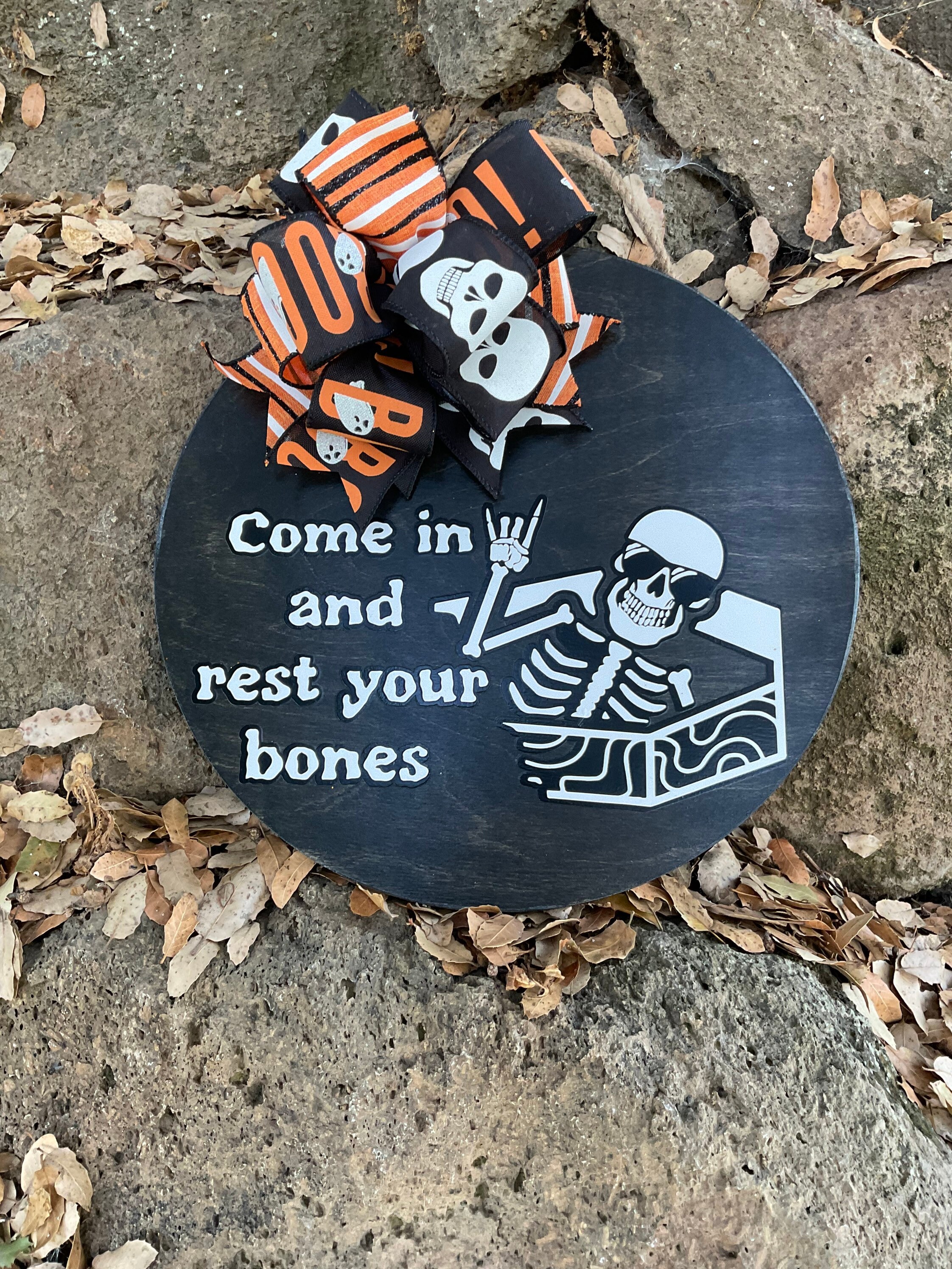 Come in and Rest Your Bones Door Hanger, Skeleton Door Sign, Skeleton ...