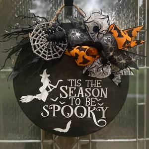 Tis the Season to Be Spooky Door Hanger, Halloween Door Hanger, Witch ...