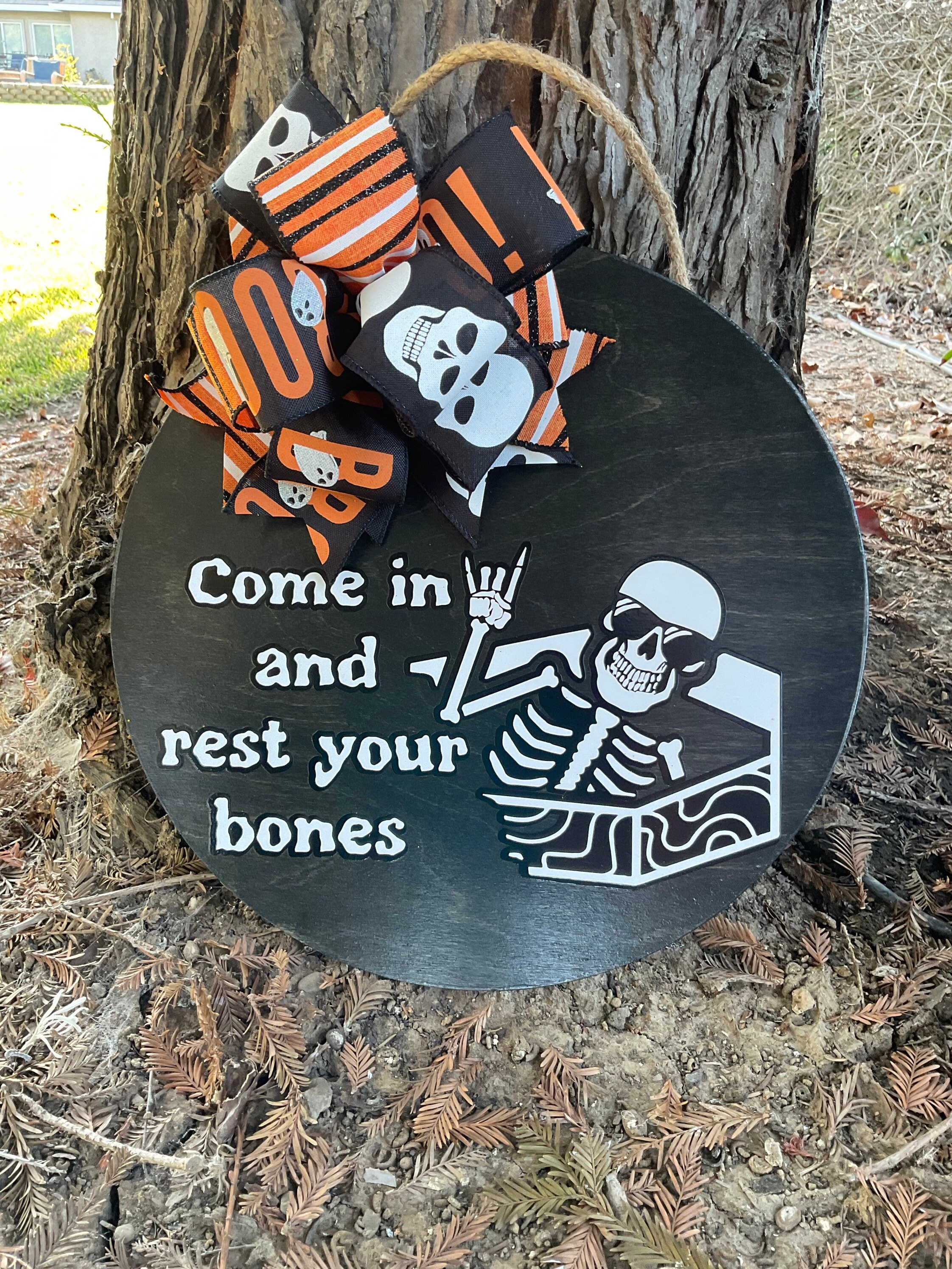Come in and Rest Your Bones Door Hanger, Skeleton Door Sign, Skeleton ...