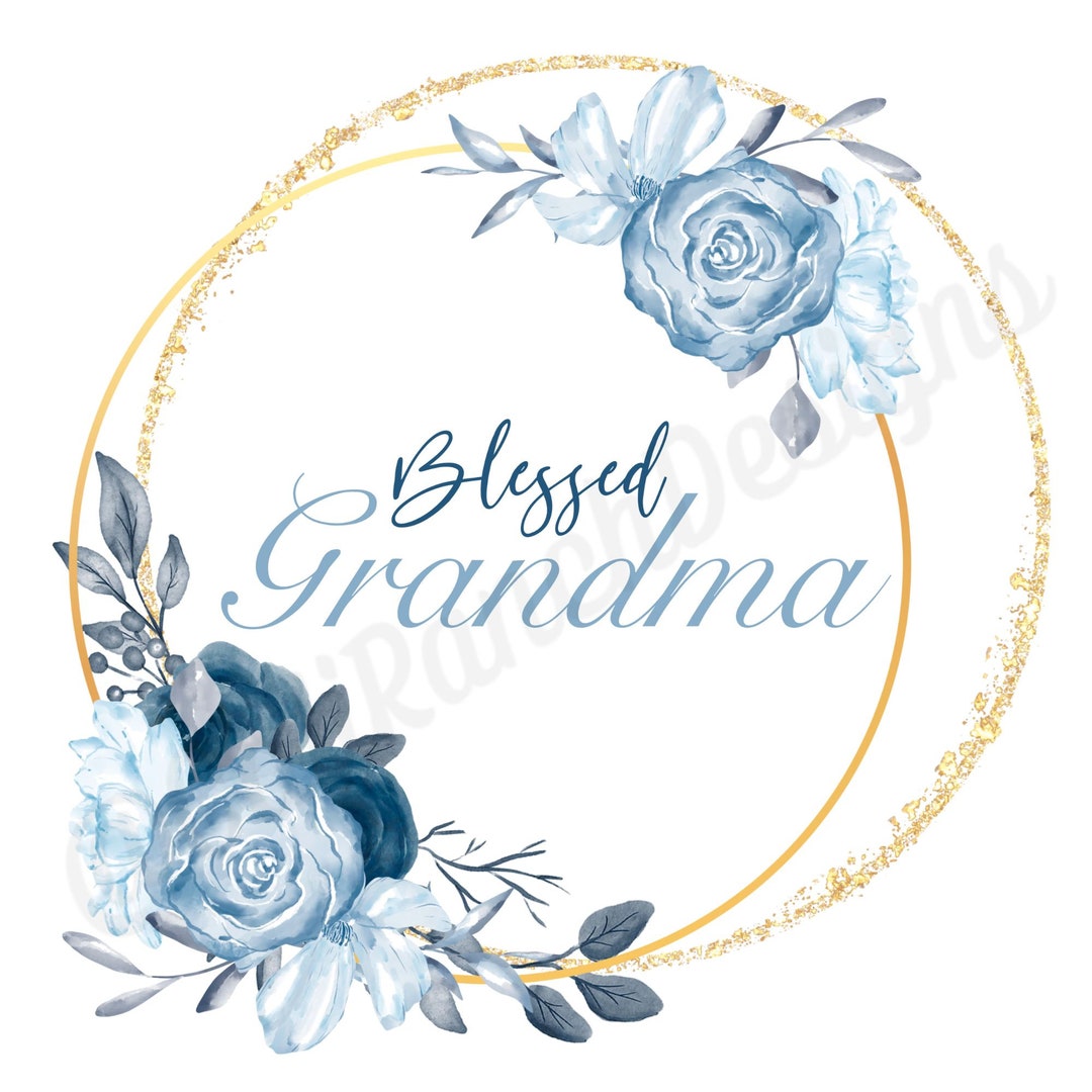 Blessed Grandma PNG, Pink and Blue Grandma Digital Download, Grandma ...