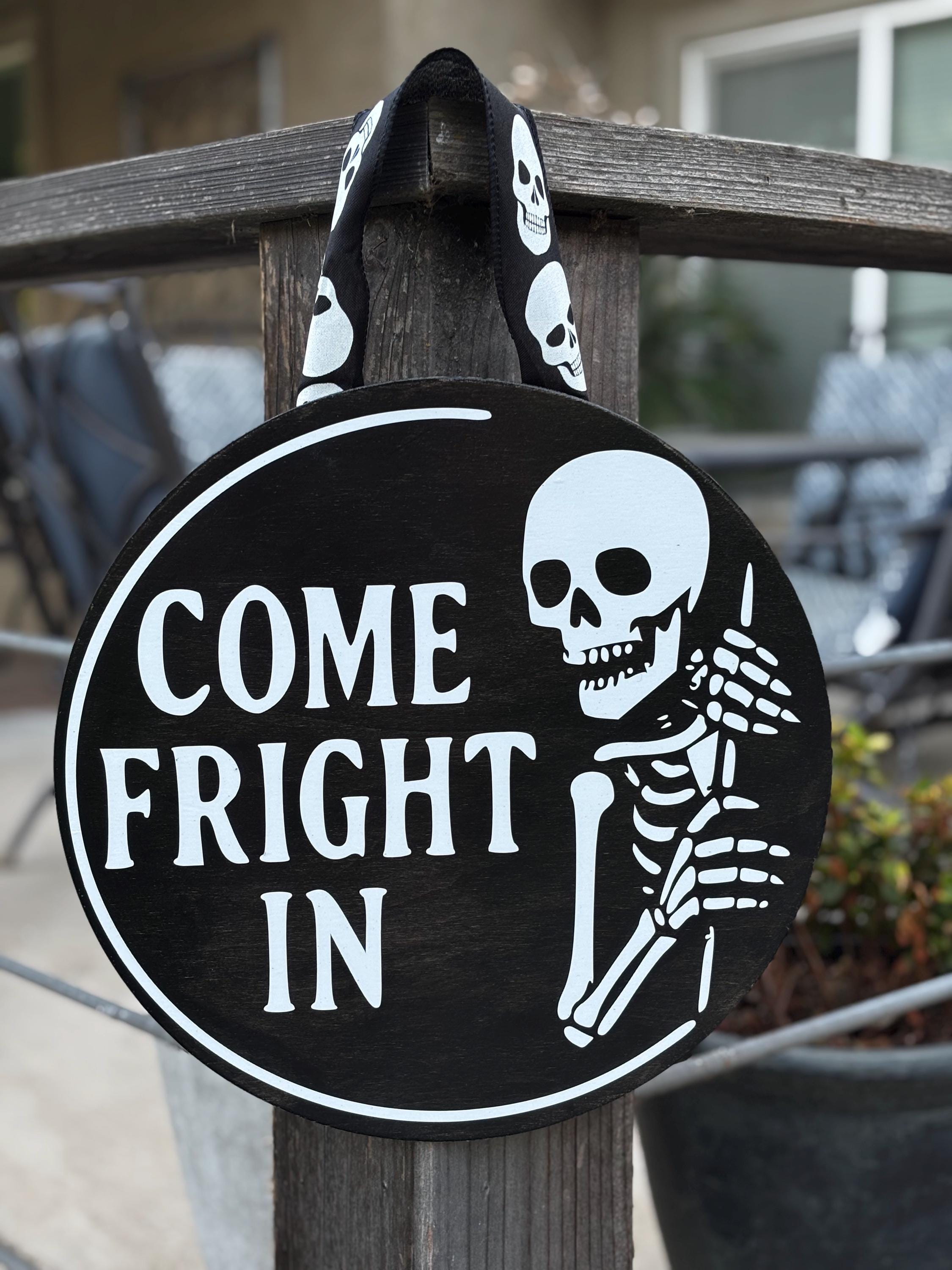 Halloween Skeleton Door Hanger Come Fright in Wooden Halloween Porch ...