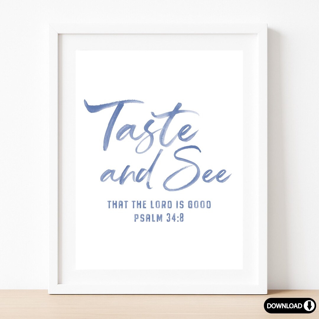 Taste and See Psalm 34:8 Bible Verse Wall Art – Christian Printable ...