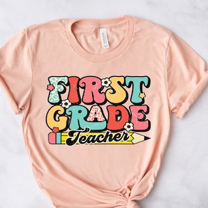 First Grade Teacher Shirt 1st Grade Teacher T-shirt cute First Grade ...
