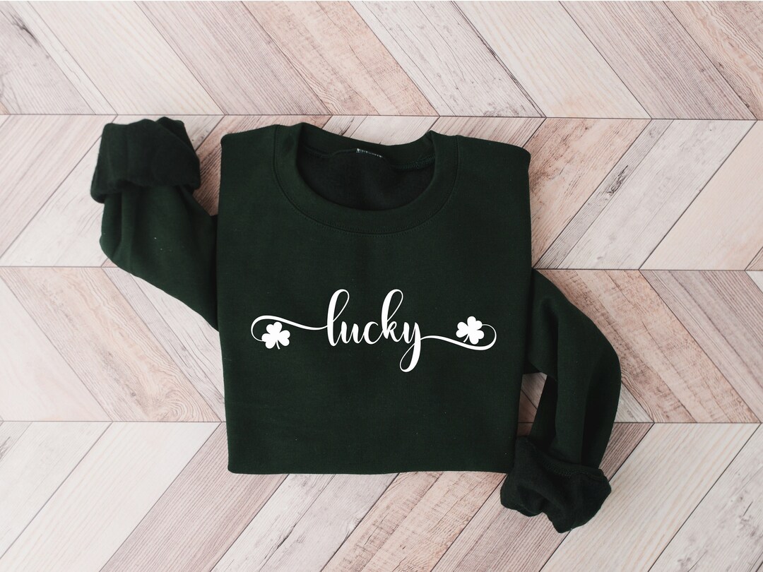 Lucky Sweatshirt, Clover Sweatshirt, St Patricks Day Sweatshirt, Saint ...