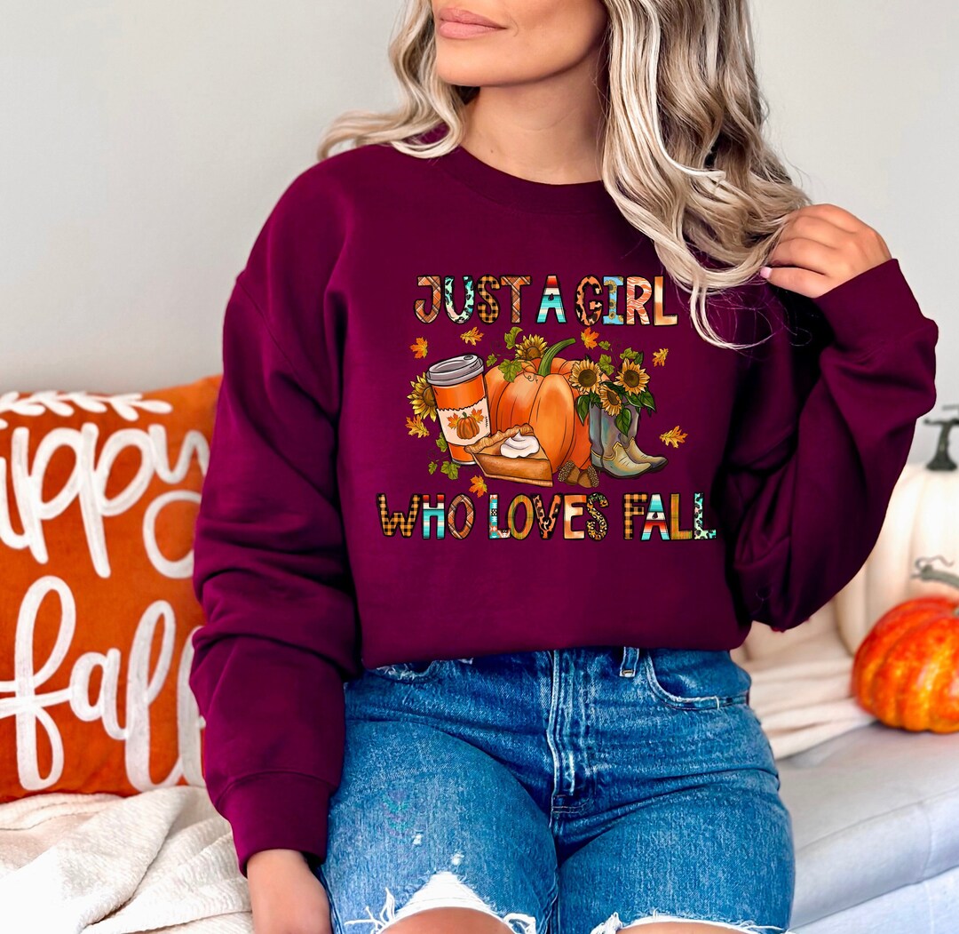 Just a Girl Who Loves Fall Sweatshirt, Womens Fall Long Sleeve, Cute ...