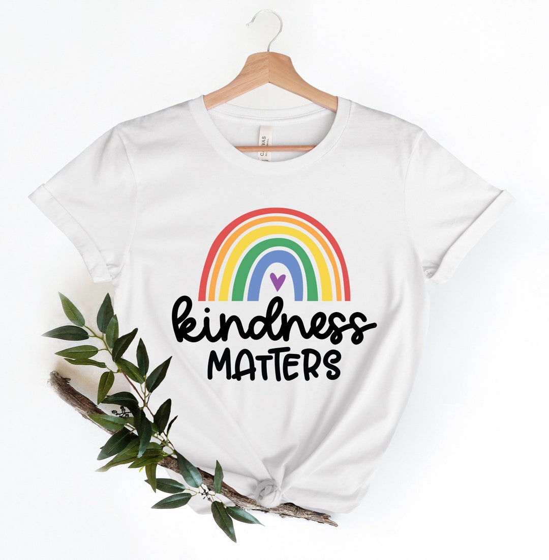 Kindness Matters Shirt, Kindness Graphic Tee, Be Kind Graphic Tee ...