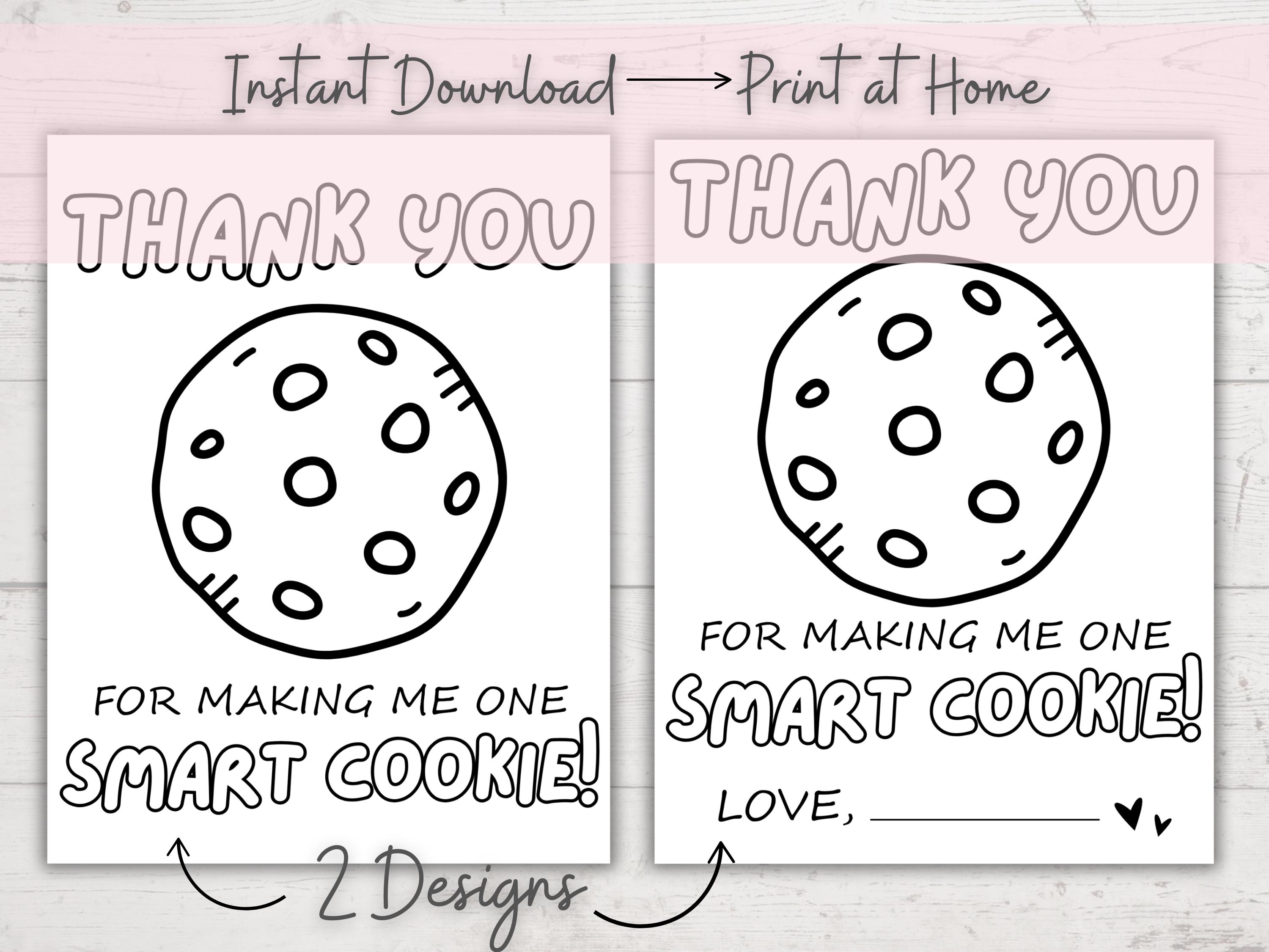 Teacher Appreciation Coloring Page: Smart Cookie Thank You Card ...