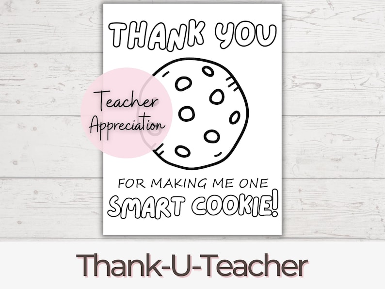 Teacher Appreciation Coloring Page: Smart Cookie Thank You Card ...