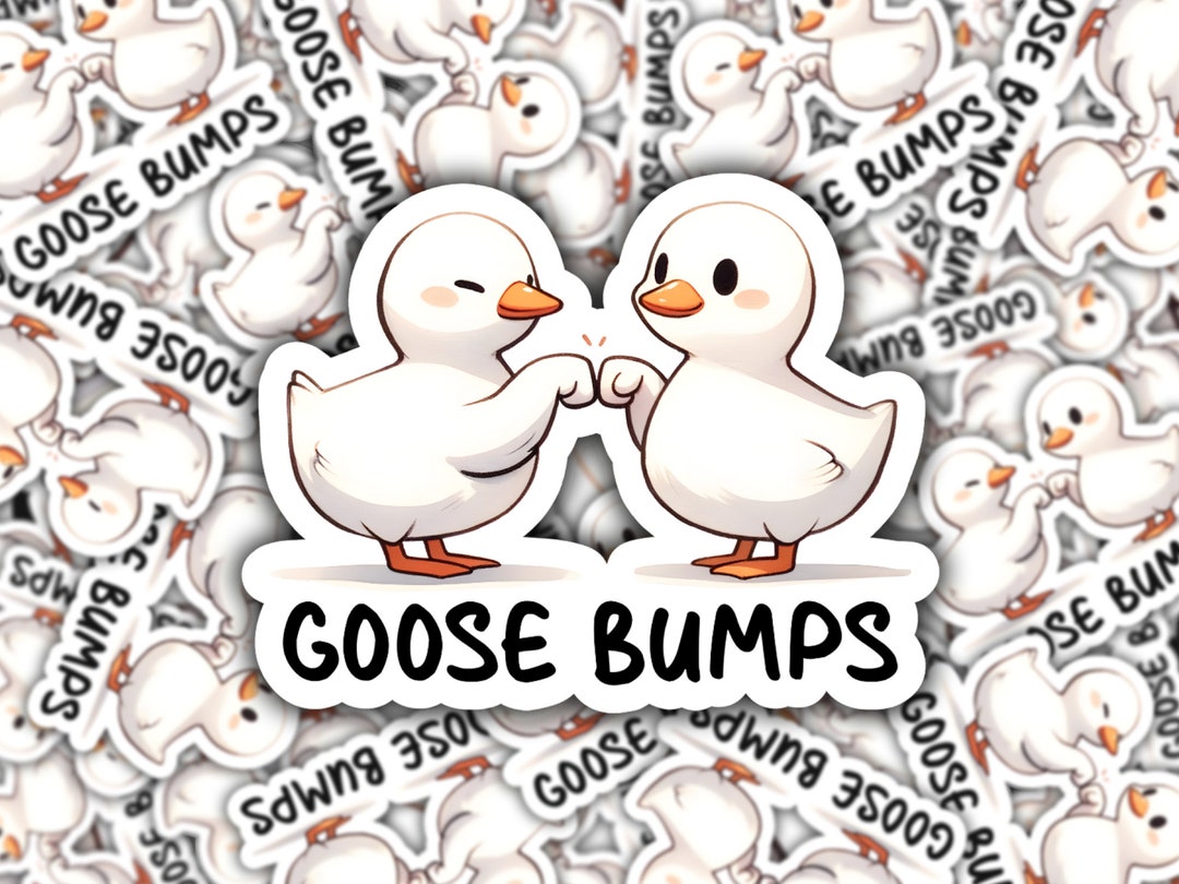 Goose Bumps Vinyl Sticker Cute Goose Fist Bump Matte Waterproof Decal ...