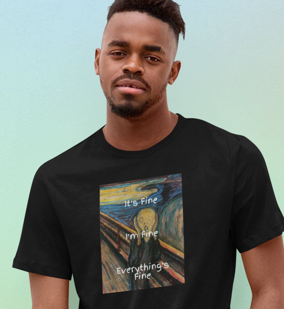 Everything's Fine" Ironic Design Quote, for Male and Females, Premium ...