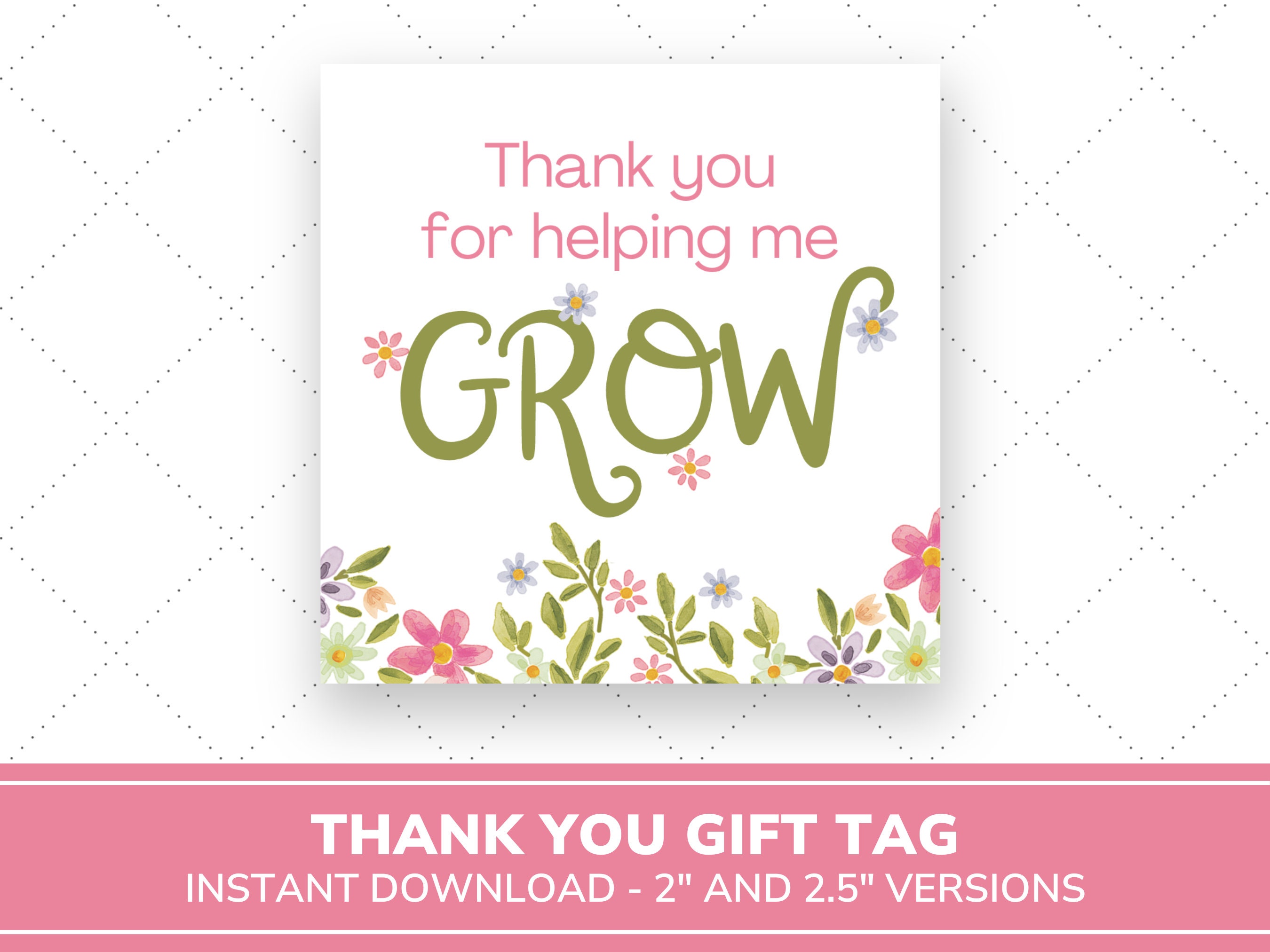 Thank You for Helping Me Grow | Thank You Tags | Teacher Appreciation ...