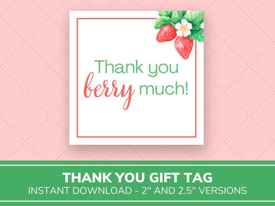 Thank You Gift Tag | Thank You Berry Much | Thank You Cookie Tag ...