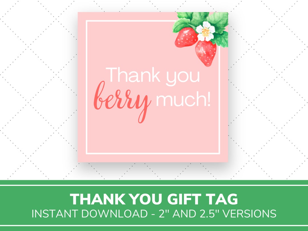 Thank You Gift Tag Thank You Berry Much Thank You Cookie Tag Strawberry ...
