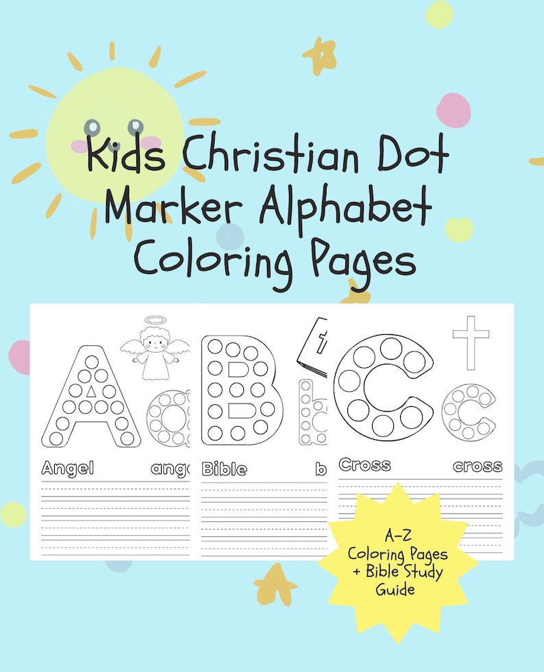 Christian Alphabet Dot Marker Coloring Pages A–Z - Bible ABC Worksheets ...