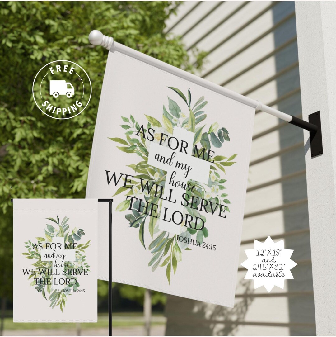 Christian Bible Verse Outdoor Garden Flag-as for Me and My House We ...