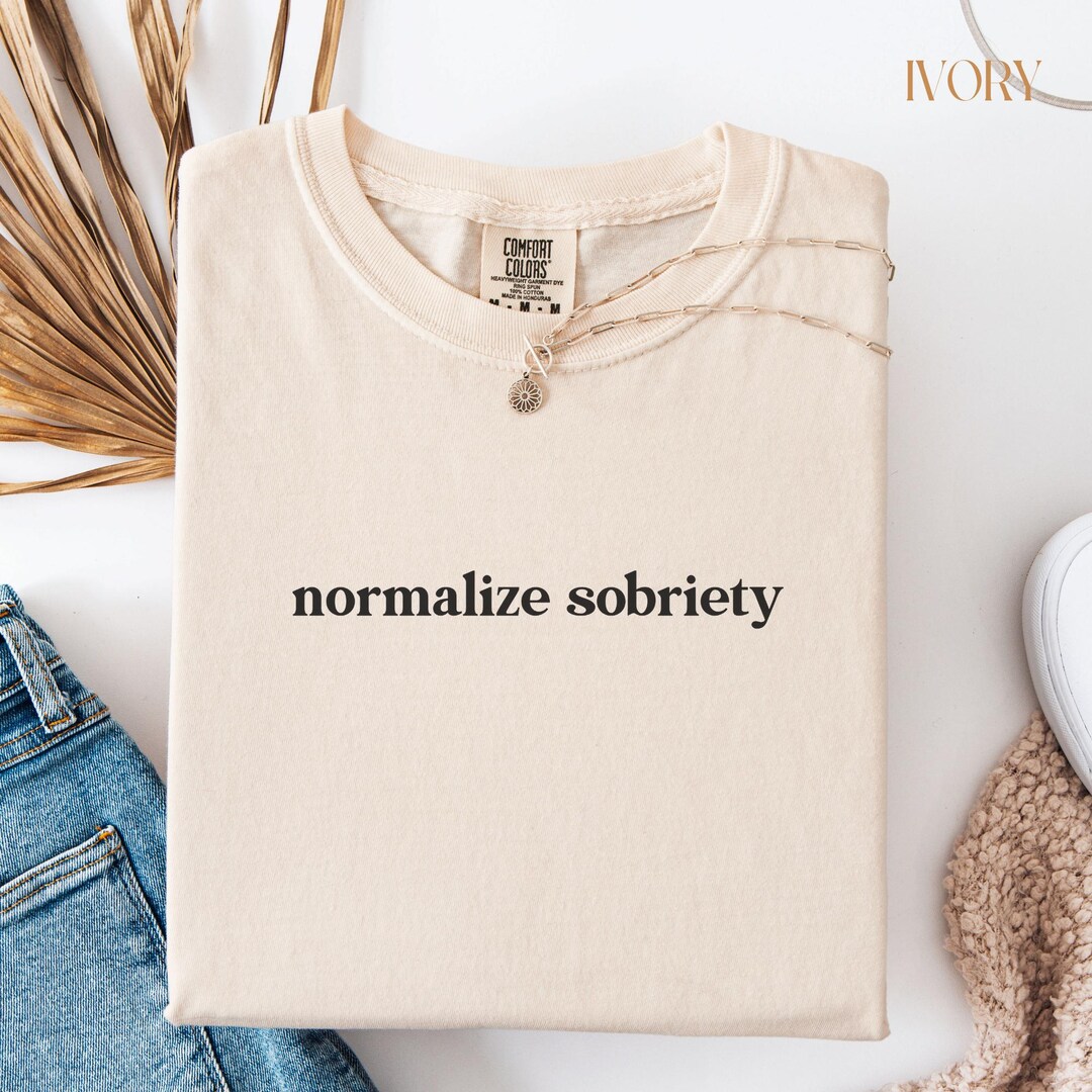 Comfort Colors Normalize Sobriety Shirt, Sober Gift, Sobriety ...