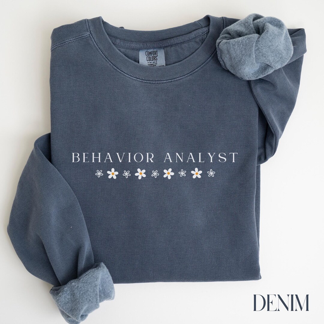 Comfort Colors Behavior Analyst Sweatshirt: Daisy BCBA Sweater - Etsy
