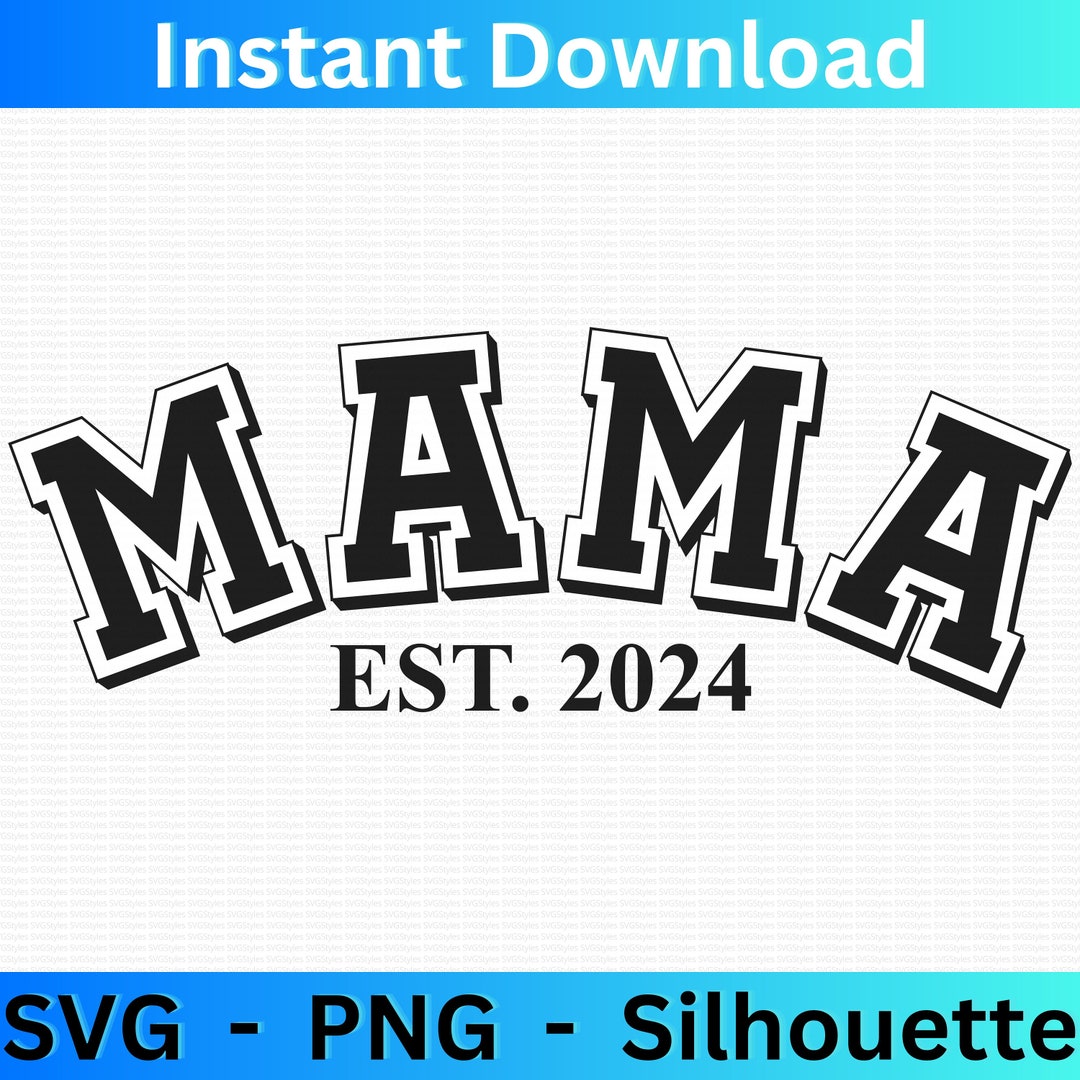 Mama Est SVG PNG Pregnancy Announcement New Mom Mother's Day Shirt, Boy ...