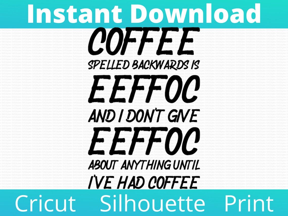 Coffee Spelled Backwards is Eeffoc Funny Coffee SVG. Mom - Etsy