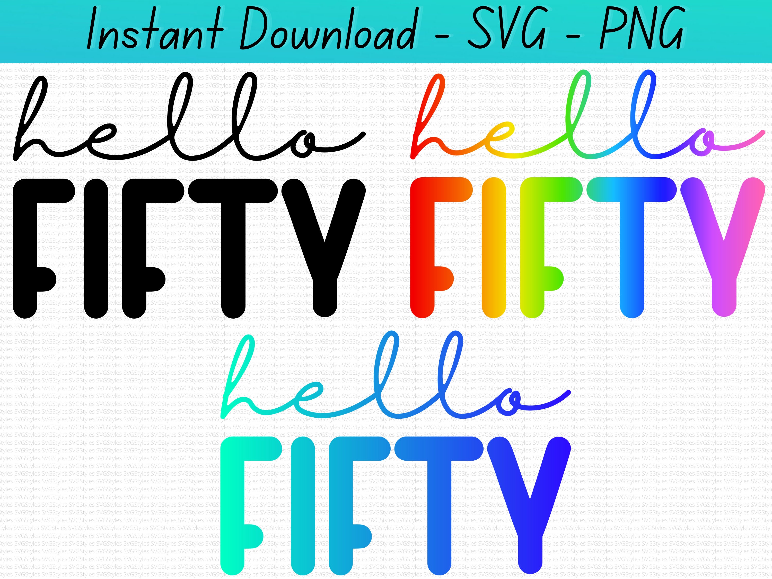 Hello Fifty SVG Hello Fifty PNG 50th Birthday Svg 50th - Etsy