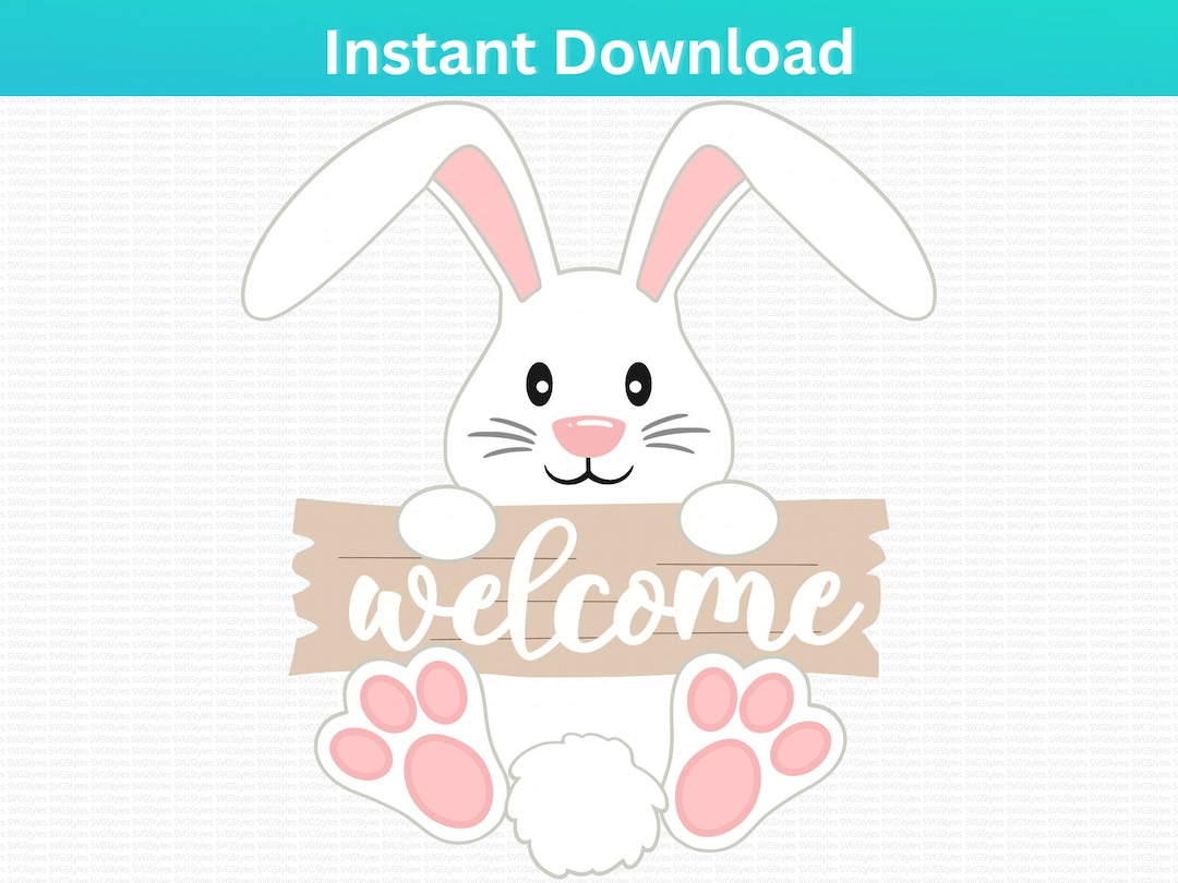 Easter Bunny Welcome Sign SVG Png Easter Door Hanger Sign - Etsy