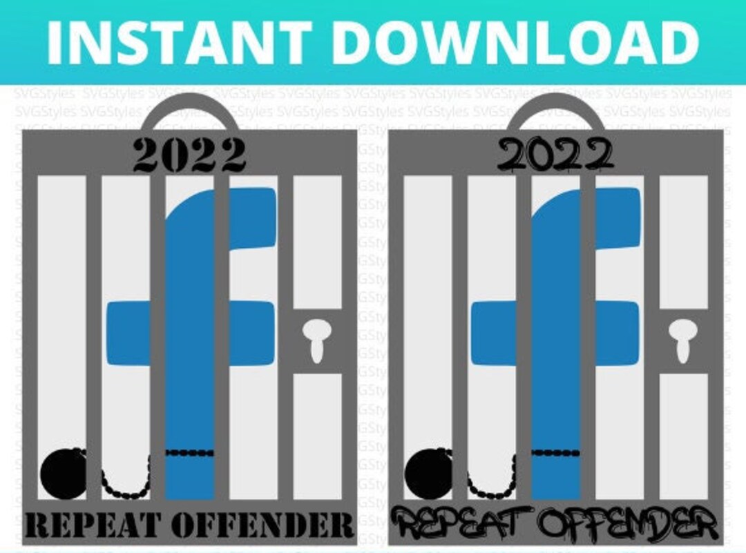 Facebook Jail SVG. Facebook Jail PNG. Repeat Offender 2022 & 2023 ...