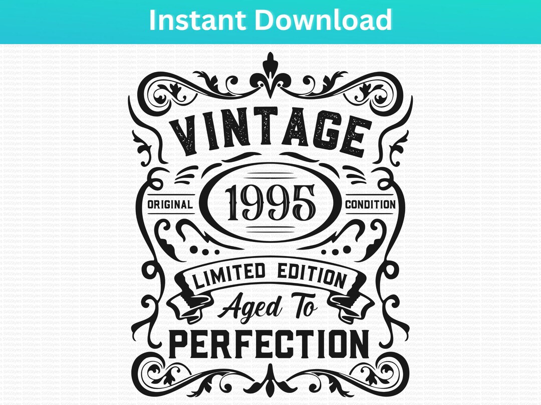 1995 Birthday SVG PNG Vintage 1995 SVG, Birthday Svg, Limited Edition ...