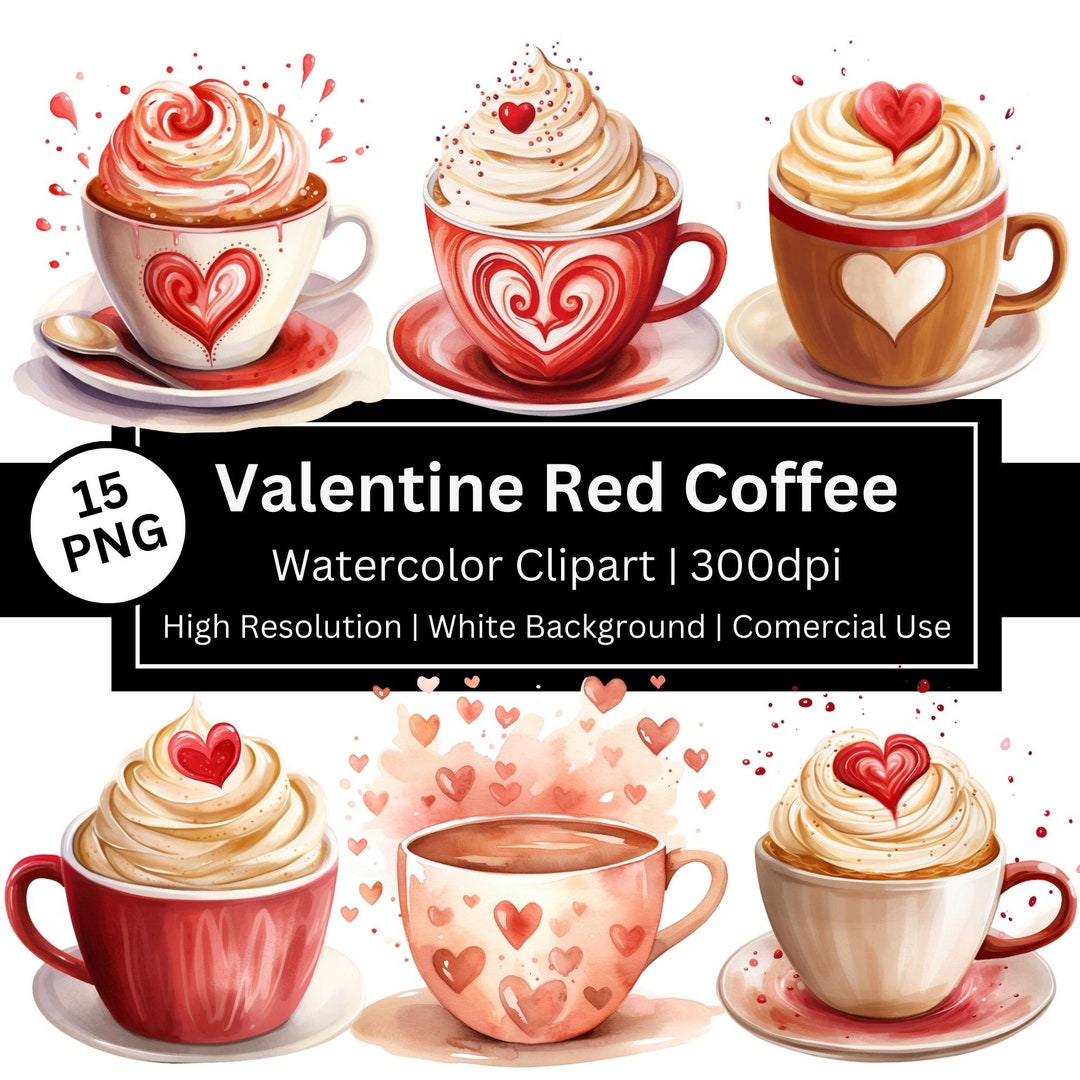 Valentine Coffee Clipart, Red Heart Latte, Valentines Day, Coffee Lover ...