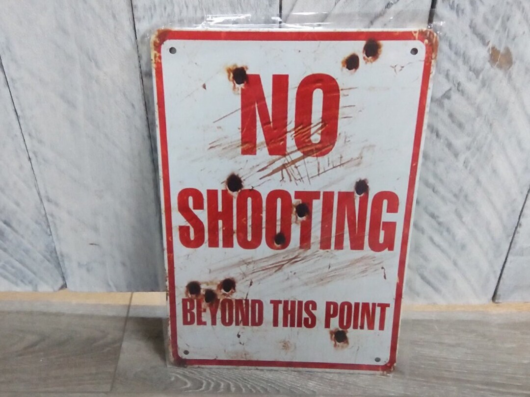 No Shooting Beyond This Point Tin Sign - Etsy