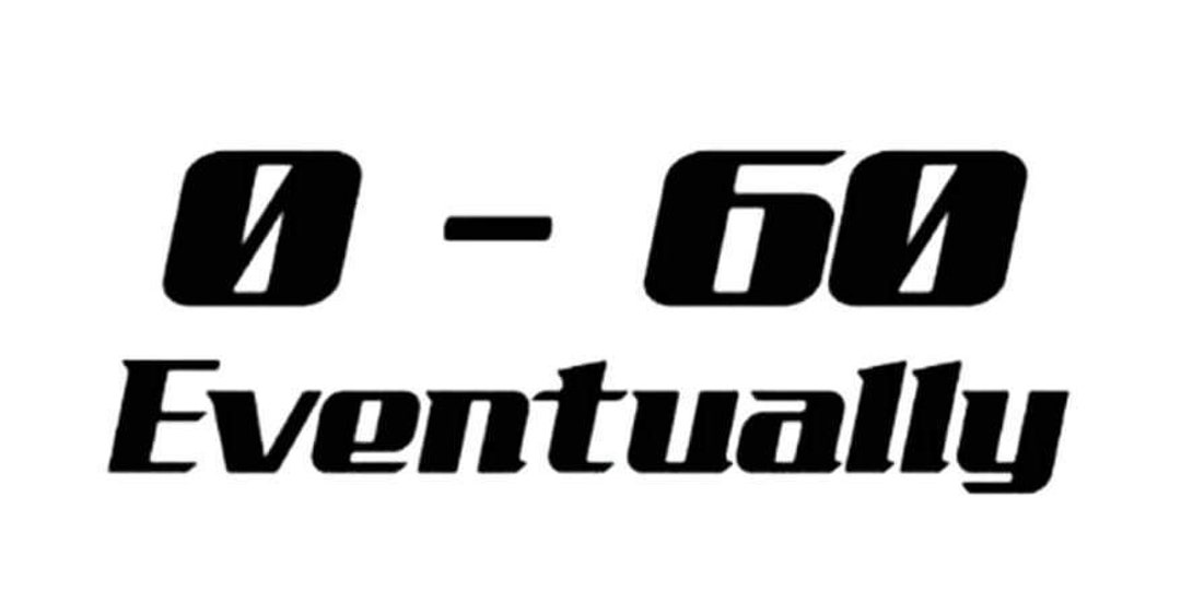 0-60 Eventually Vinyl Decalcar Decalwindow Decalmirror Sticker - Etsy