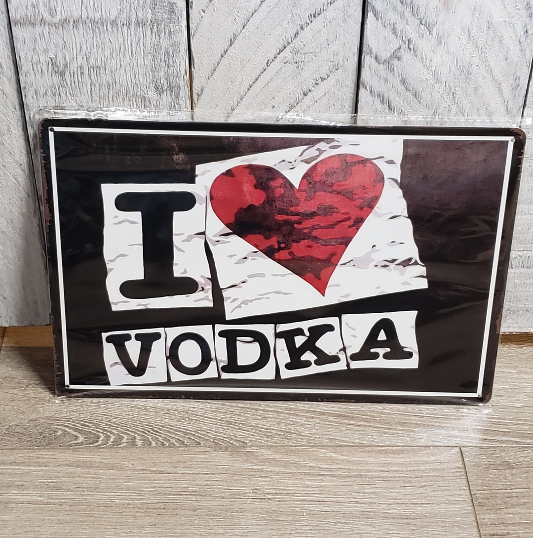 I Love Vodka Tin Sign - Etsy