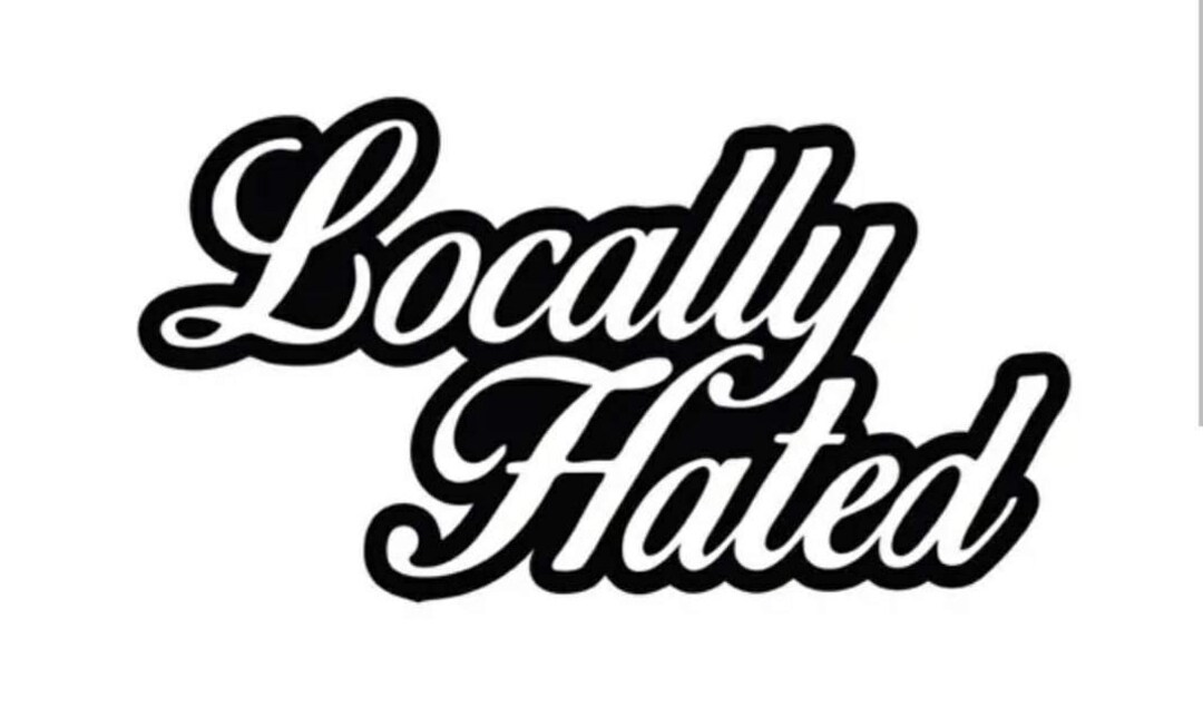 Locally Hated Vinyl Decal - Etsy