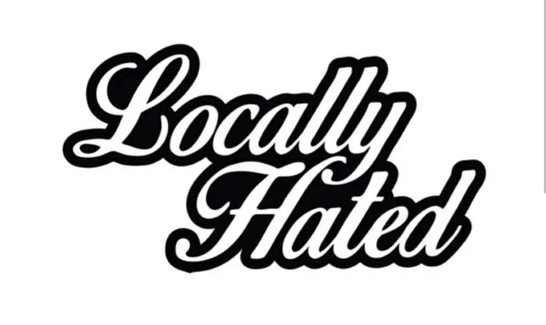 Locally Hated Vinyl Decal - Etsy