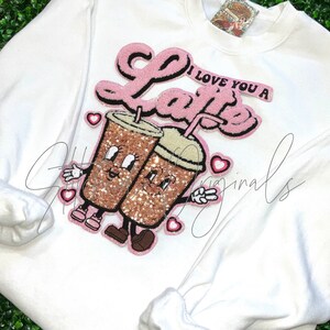 Love You a Latte Valentine's Day Chenille Patch, DIY Patch, Iron on ...