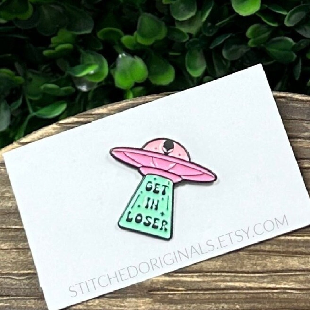 Hat Pin, Spaceship, Get in Loser Pin, Enamel Pin - Etsy