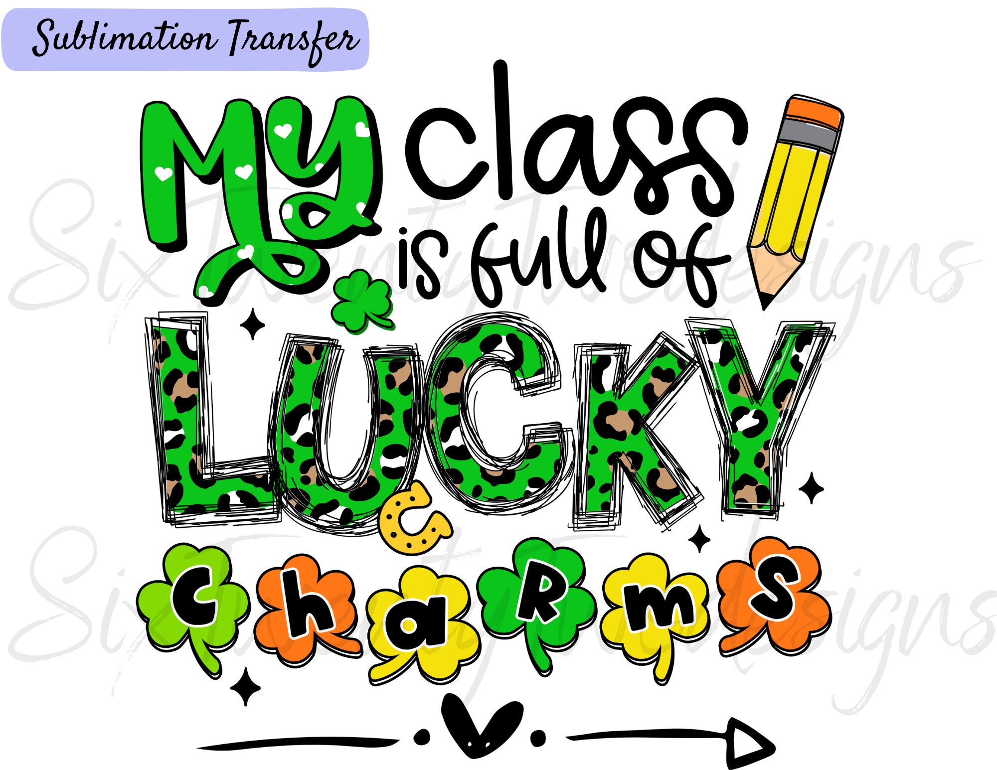 My Class is Full of Lucky Charms Ready to Press Sublimation - Etsy