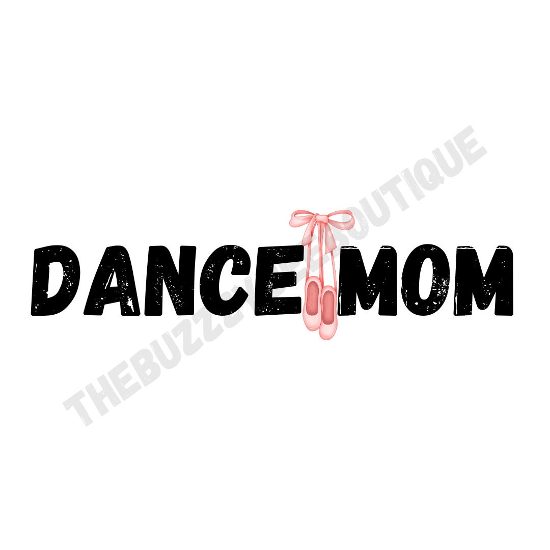Dance Mom Png Digital Download Htv Iron on Sublimation Dtf - Etsy