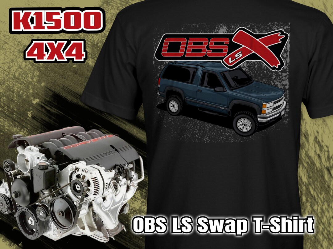 OBS LSX Chevy, GMC 2DR K1500 4x4 Tahoe, Yukon Short-sleeve Unisex T ...