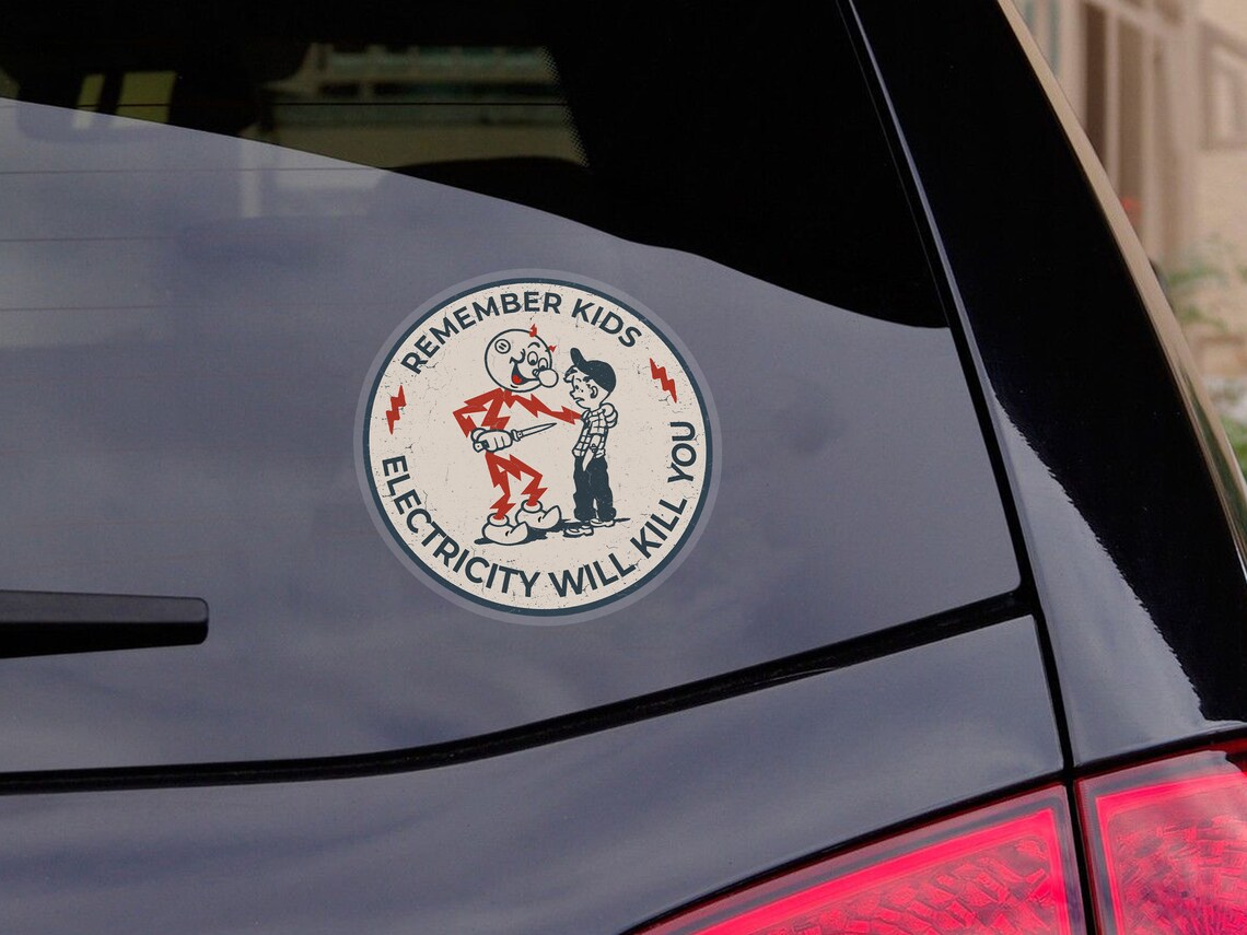 Reddy Kilowatt Sticker, Remember Kids, Electricity Will Kill You! Funny ...
