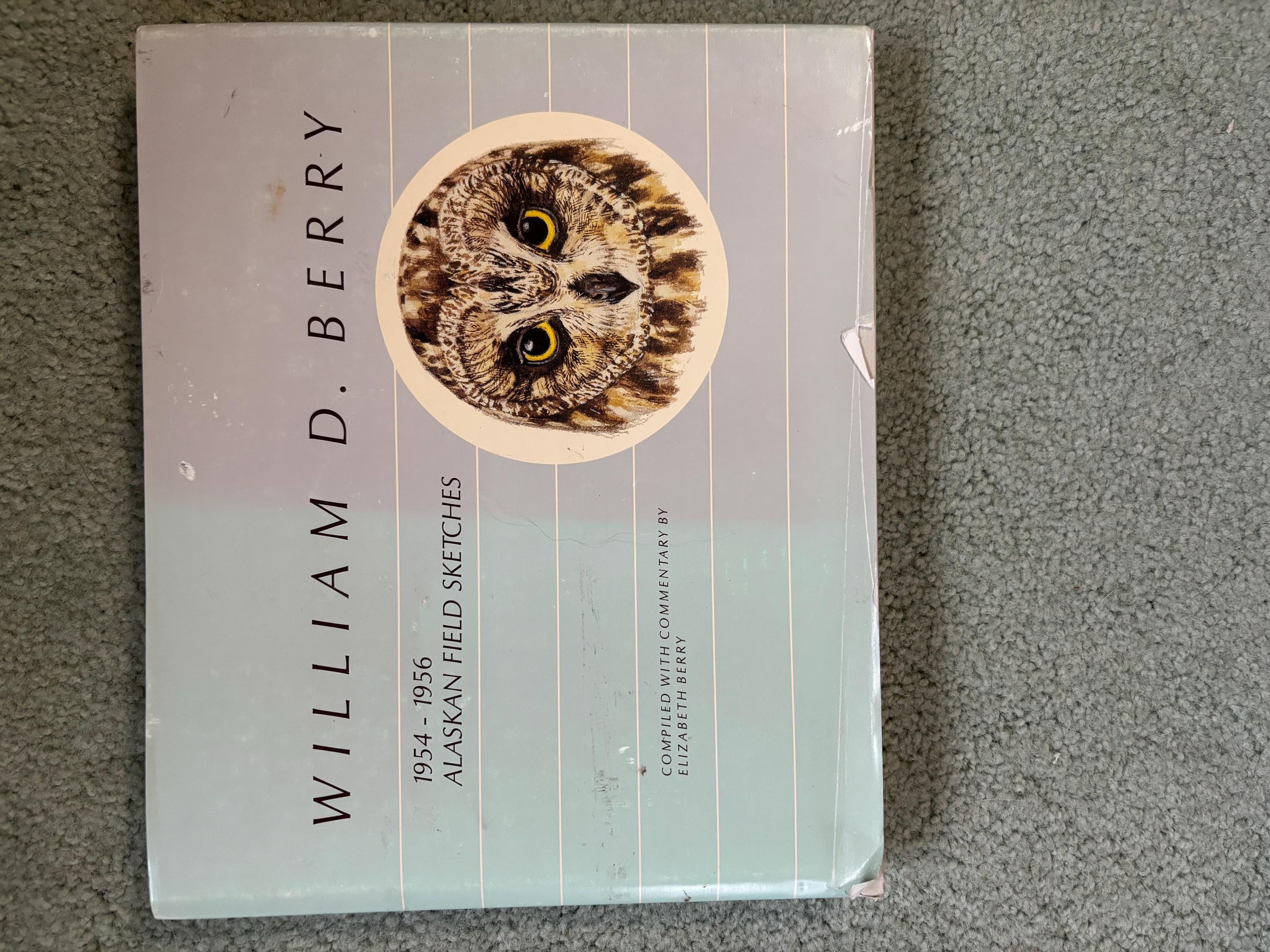 William D. Berry 1954-1956 Alaskan Field Sketches, Hard Cover Book With ...