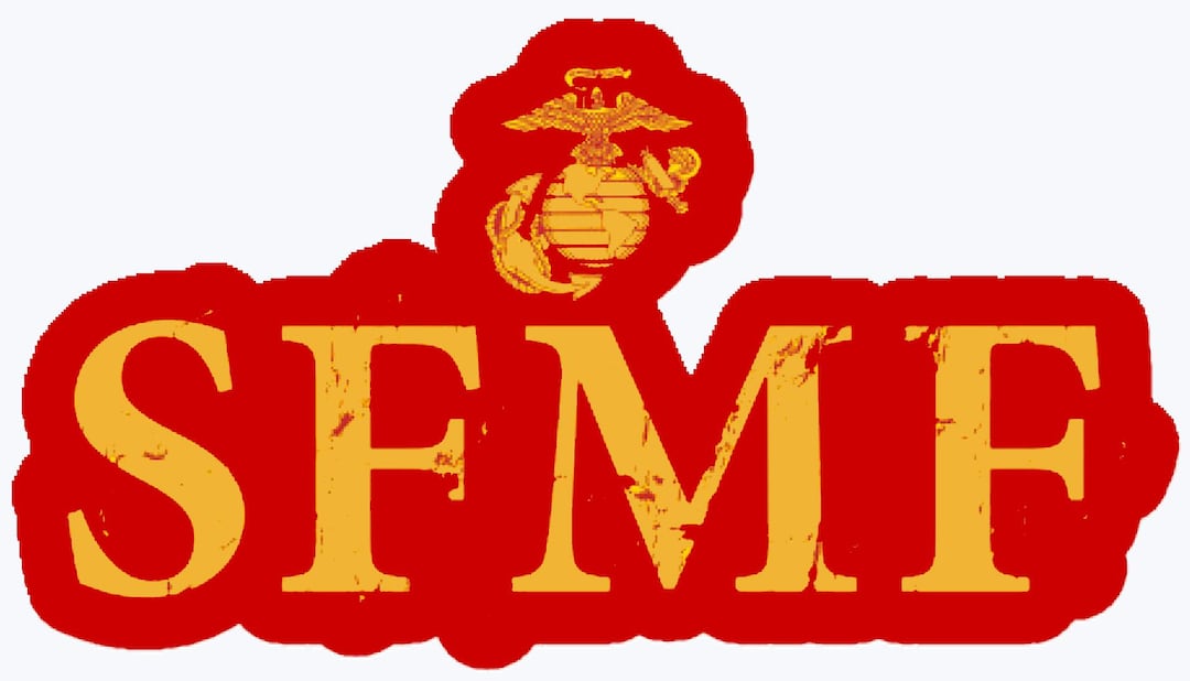 Large 4x7 In. Vinyl Decal. SFMF. USMC. Marines. Jarhead. - Etsy