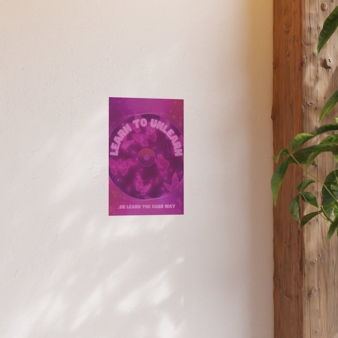 Satin and Archival Matte Posters learn to Unlearn pink - Etsy