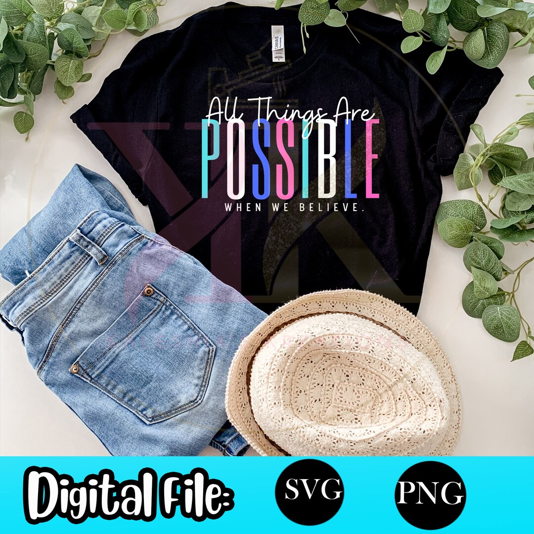 All Things Are Possible Svg Png für Schneide machaines, Glaube Svg ...