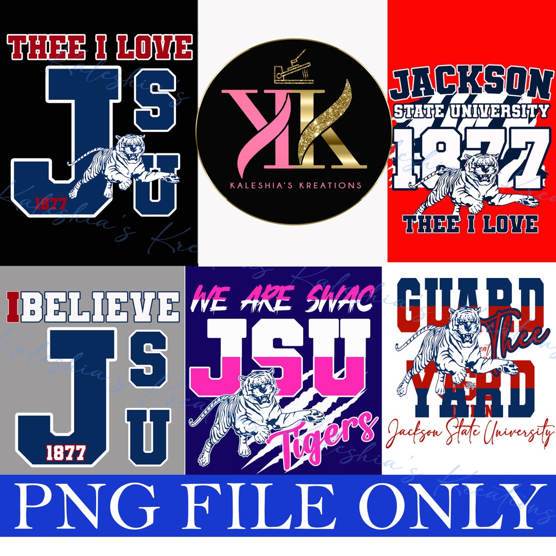 Jackson State University Png Files for JSU THEE I Love Jackson State Guard the Yard Design Swac ...