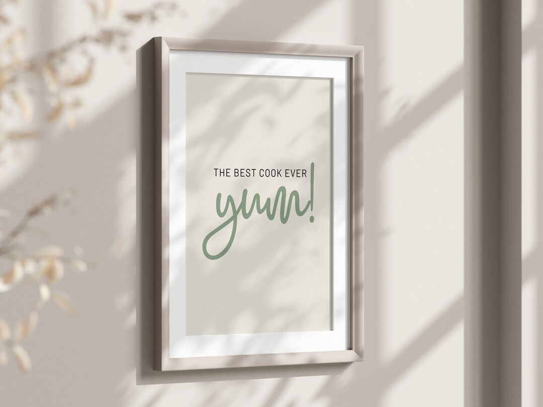 The Best Cook Ever Gift, Yum Kitchen Print, Kitchen Printable Wall Art ...