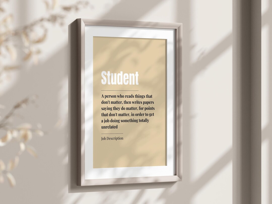 Funny STUDENT Description, PRINTABLE Wall Art, DIGITAL Download, Fun ...