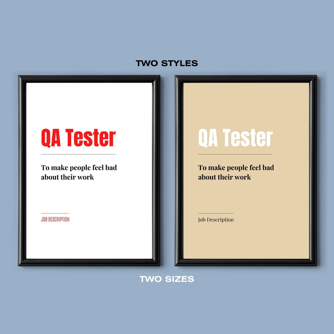 Funny QUALITY ASSURANCE Tester Job Description, Printable Wall Art ...