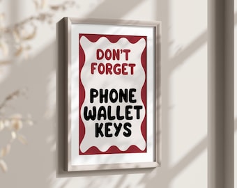 Don't Forget Sign, Cute Doorway Art, Phone Keys Wallet Reminder Print ...