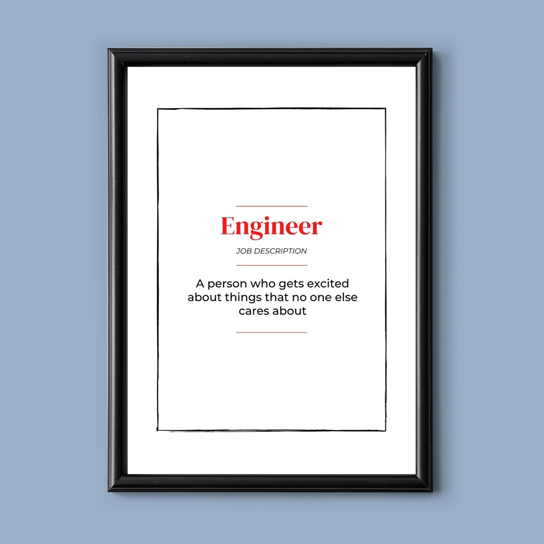 ENGINEER Funny Job Description PRINTABLE Wall Art DIGITAL - Etsy